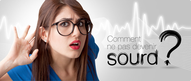 Comment devenir sourd